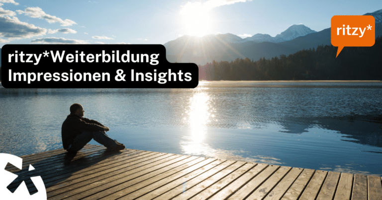 ritzy* Weiterbildung – Impressionen & Insights - ritzy*